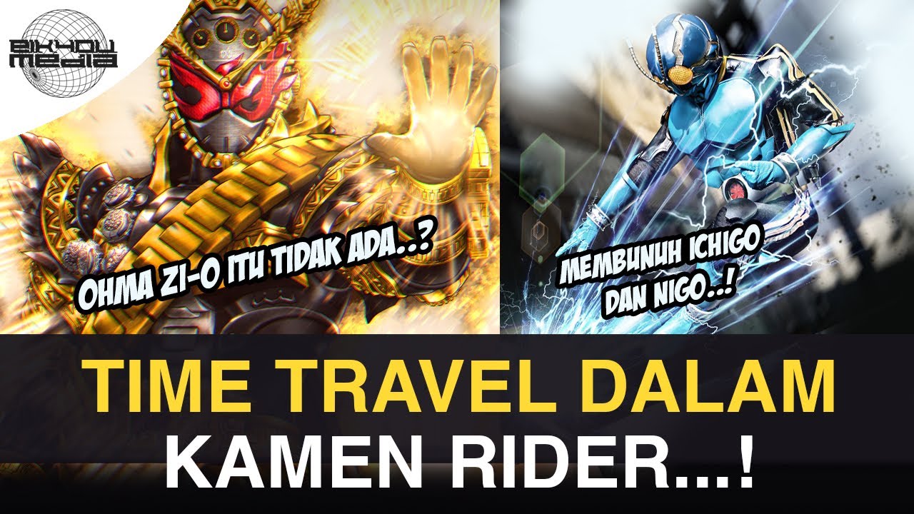 Time Travel dalam Kamen Rider! - YouTube
