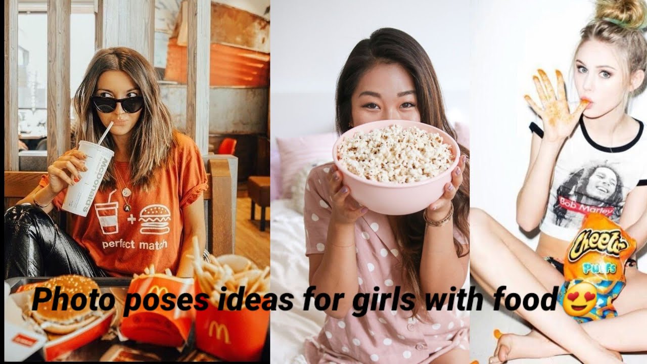 Photo Poses idea with food for girls. - YouTube