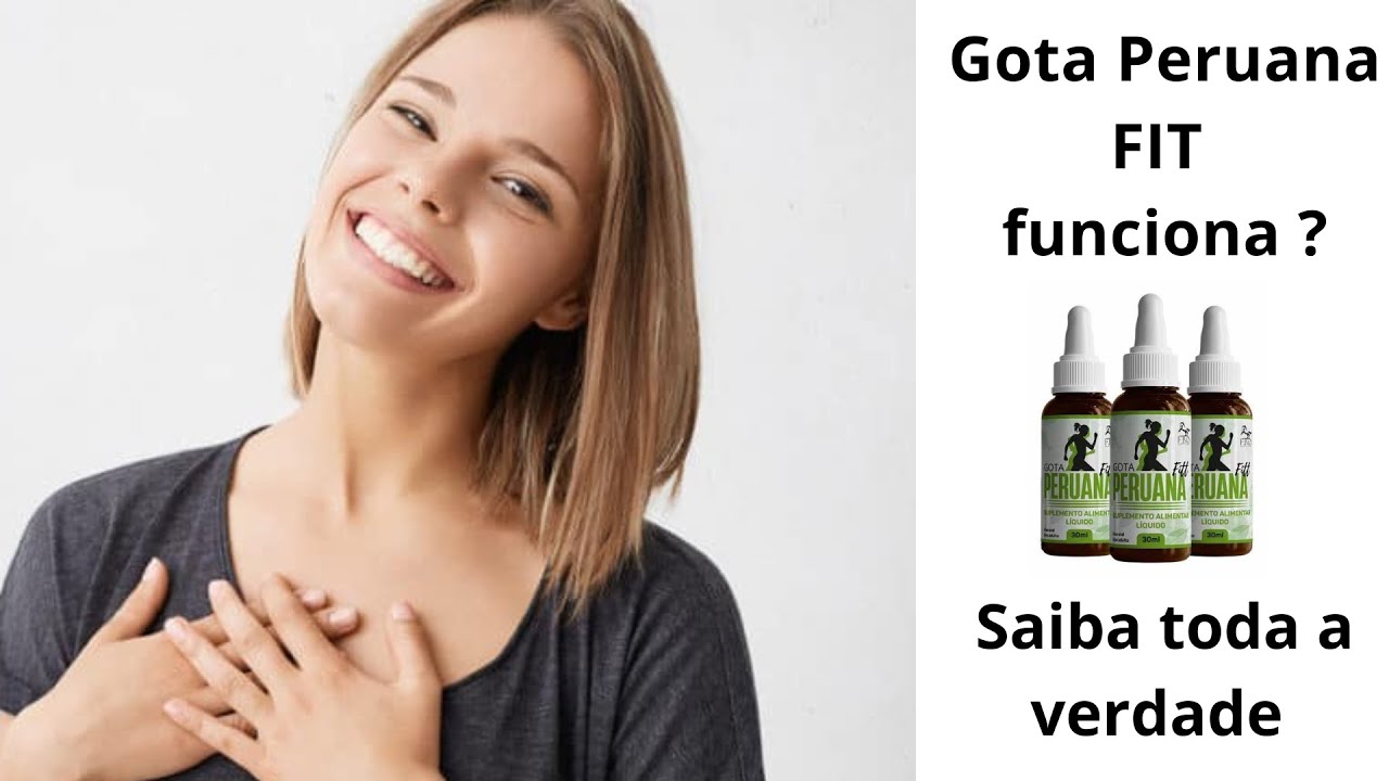 GOTA PERUANA FITT É BOM? GOTA PERUANA FITT VALE A PENA? GOTA PERUANA FITT FUNCIONA? - YouTube