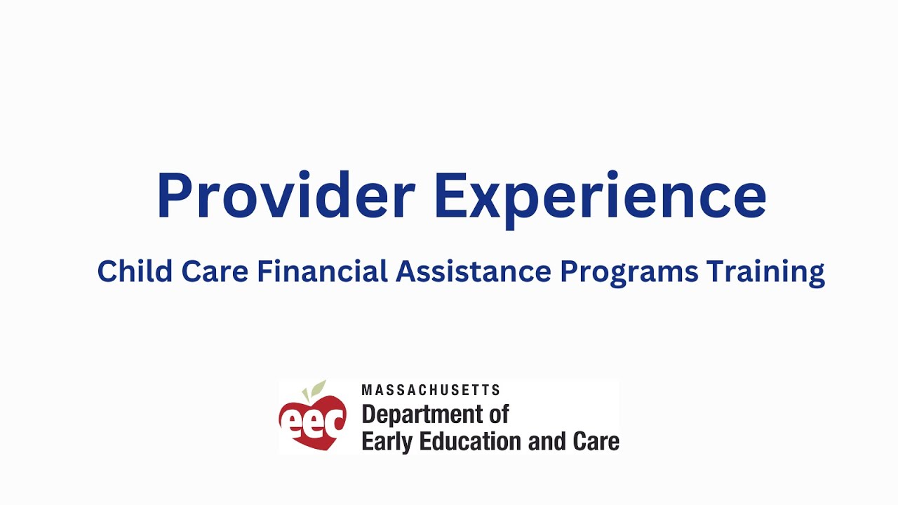 Child Care Financial Assistance Provider Experience Training 1 - YouTube