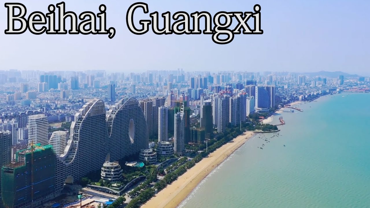 Aerial China:Beihai, Guangxi 廣西北海 - YouTube