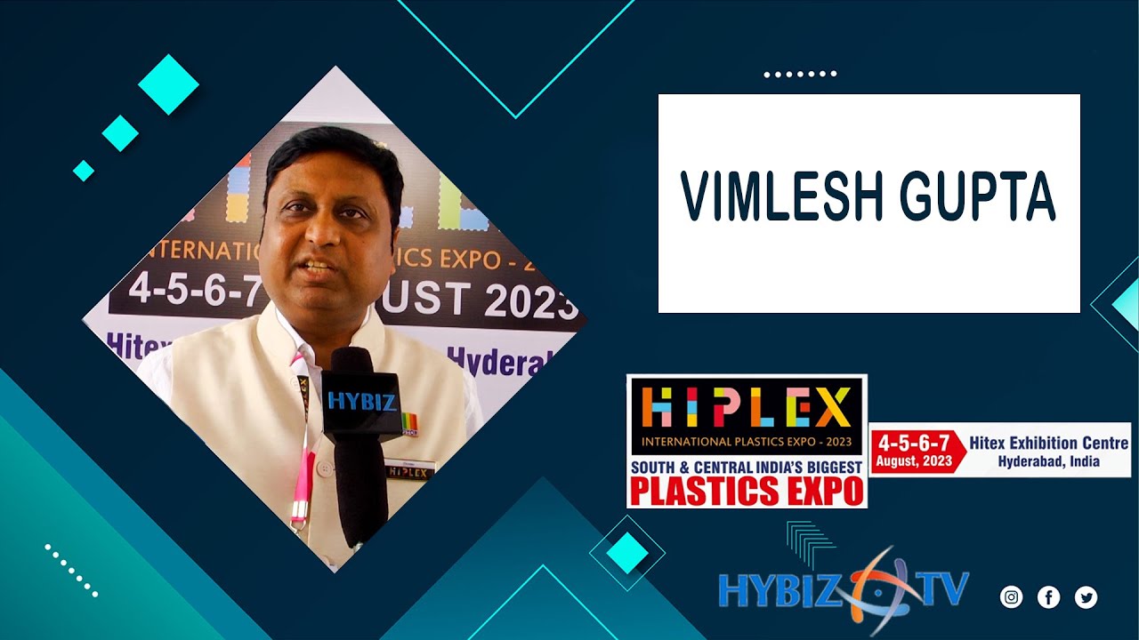 Vimlesh Gupta President Taapma At HIPLEX International Plastics Expo 2023 | Hybiz Now - YouTube