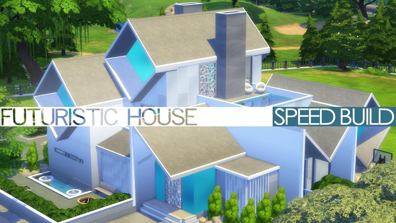 The Sims 4 Speed Build - FUTURISTIC HOUSE - YouTube