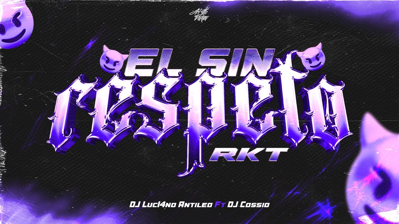 EL SIN RESPETO RKT 104 - DJ Luc14no Antileo Ft DJ Cossio - YouTube