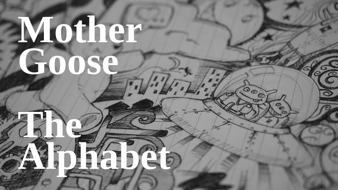 Mother Goose - The Alphabet - YouTube