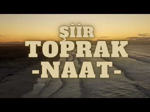 TOPRAK - NAAT - / Şiir