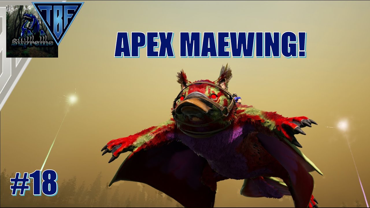 Apex Maewing! E18 - Ark Supreme - Ark Survival Evolved Modded - YouTube