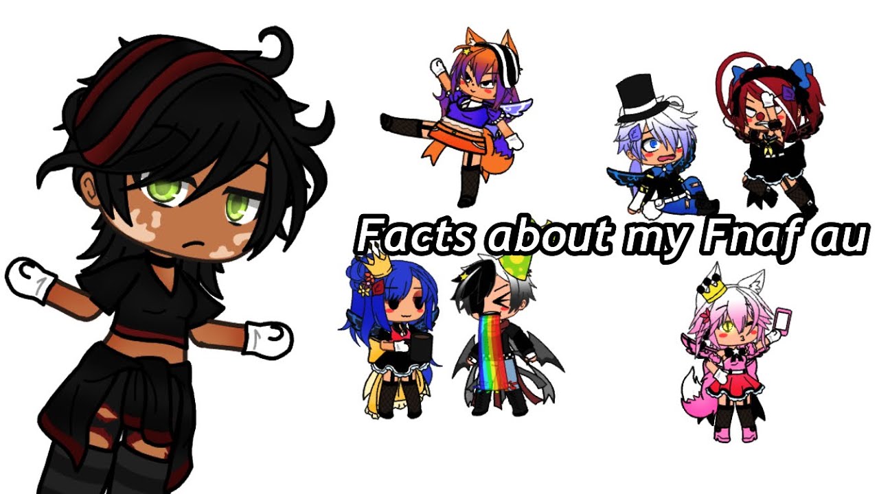 Facts about my Fnaf au - YouTube