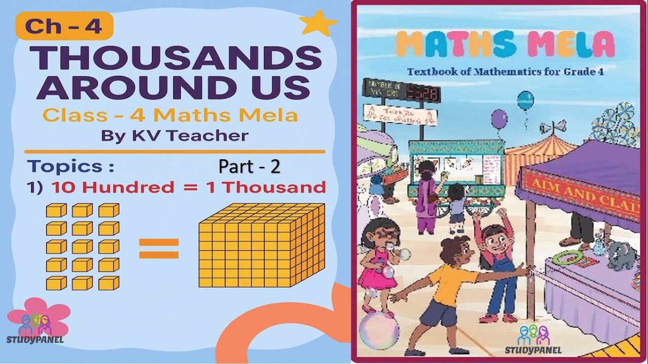 Ch 4 - Thousand Around Us (Part - 2) | Maths Mela | Class 4 | #class4 # ...