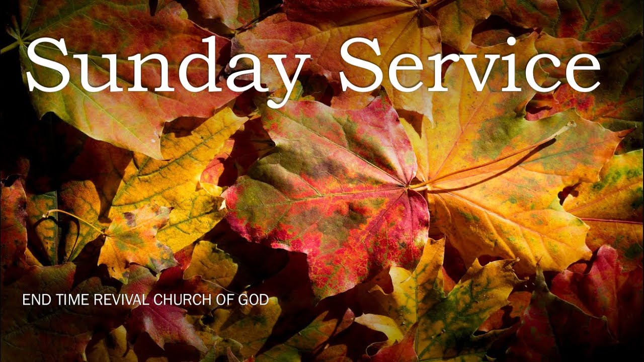 Sunday Service || END TIME REVIVAL CHURCH OF GOD || Message by Pr P A ...