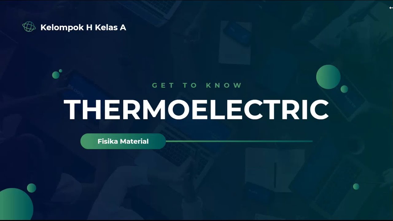 Thermoelectric (Termoelektrik) - Kelompok H Fisika Material A ...