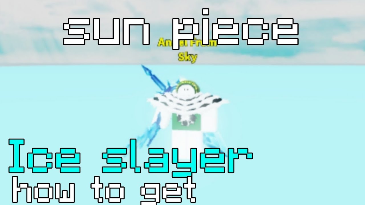 Sun Piece | Ice Slayer | Showcase + Guide - YouTube