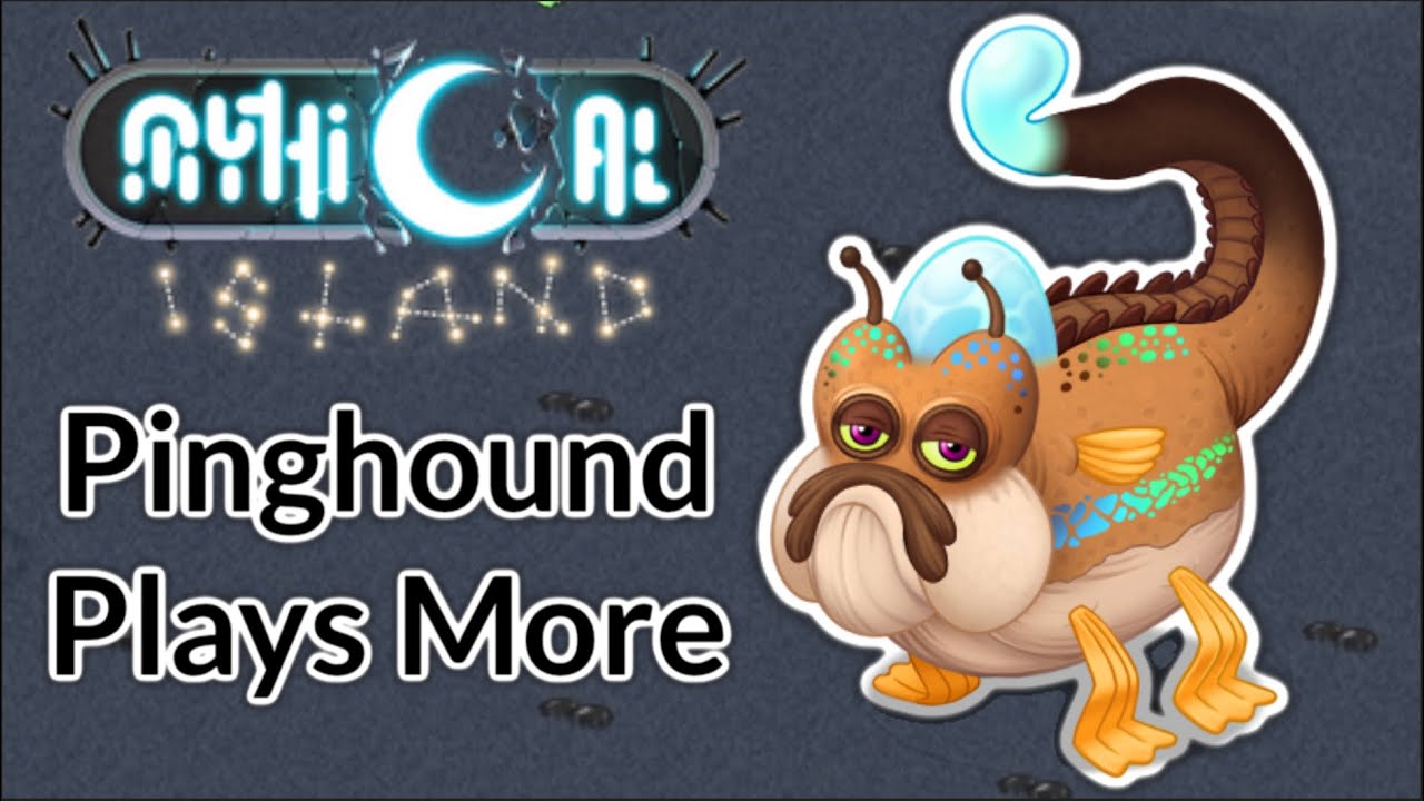 My Singing Monsters — Mythical Island (Pinghound Plays More) - YouTube