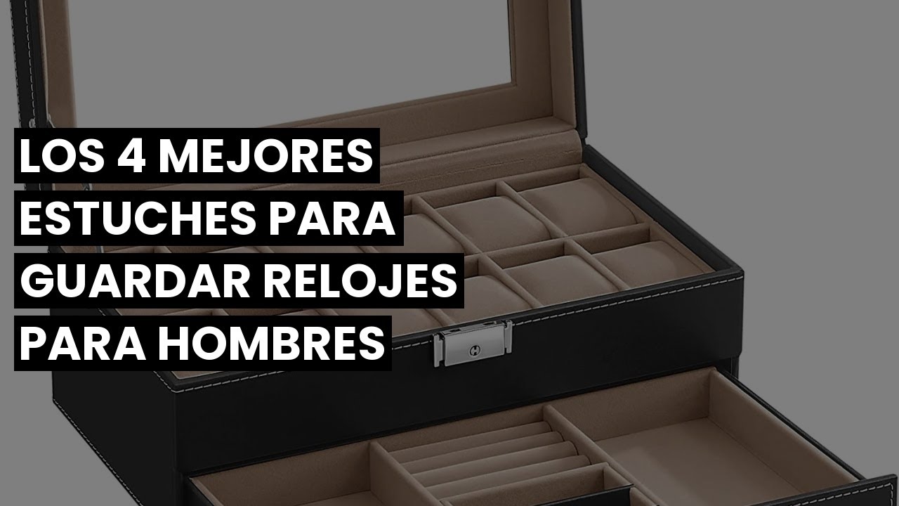 【CAJA PARA RELOJES HOMBRE】Los 4 mejores estuches para guardar relojes ...