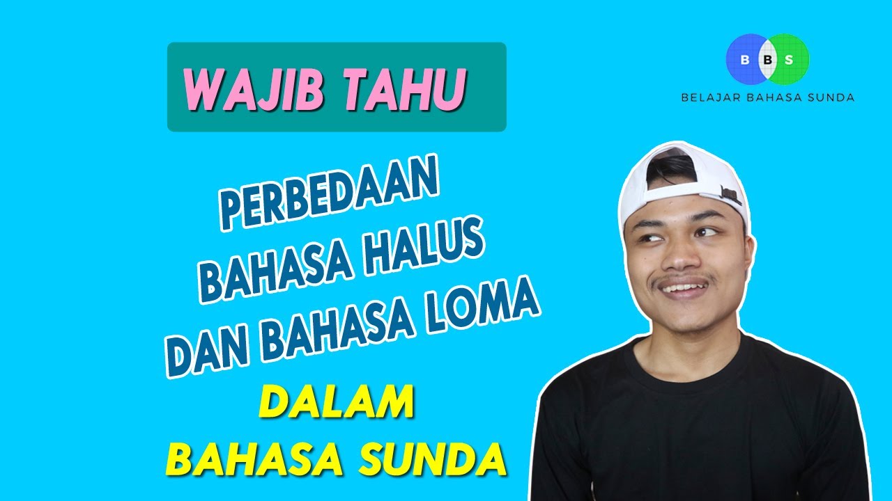 Perbedaan Bahasa Sunda Halus dan bahasa Sunda Sedang | Belajar Bahasa ...