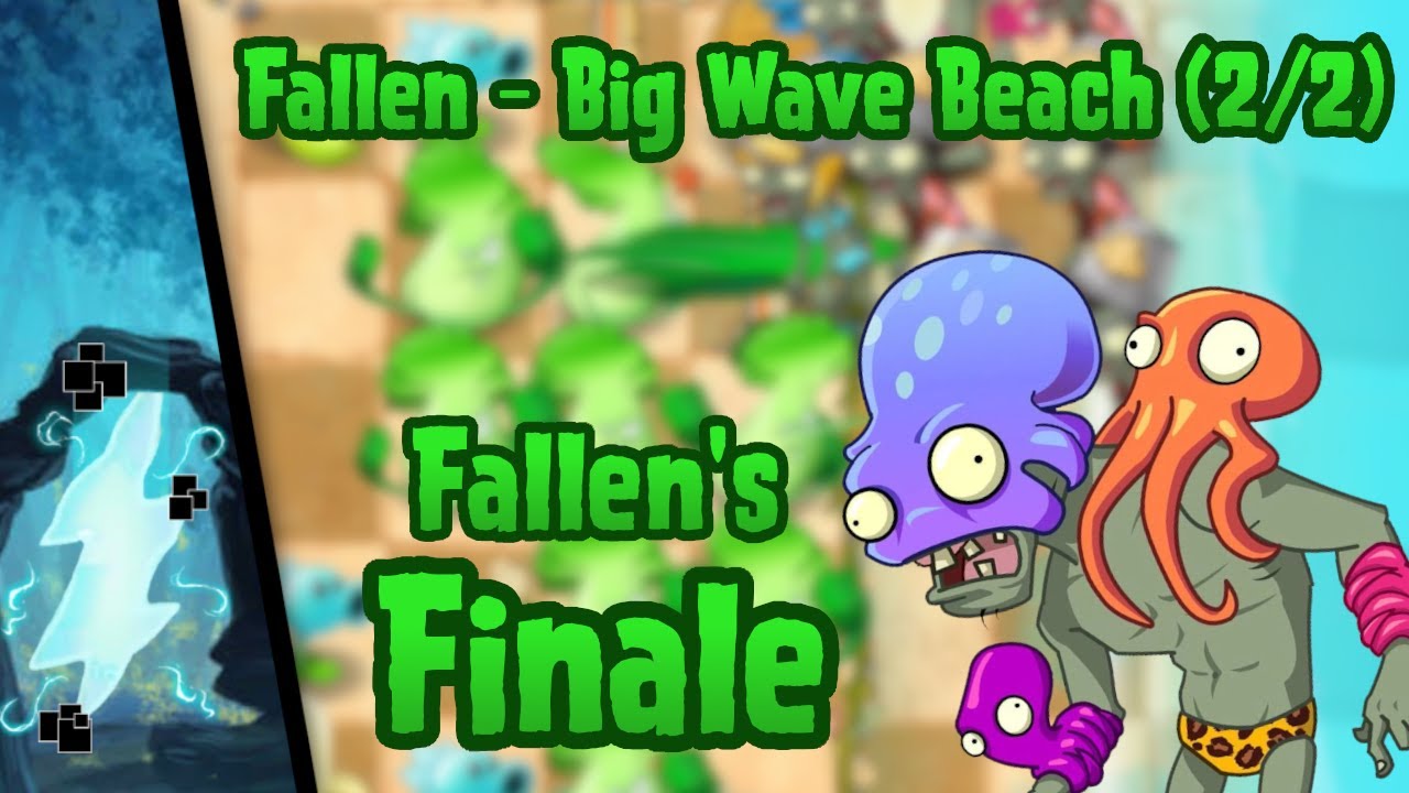 Fallen - Big Wave Beach (2/2): Fallen's Finale - YouTube