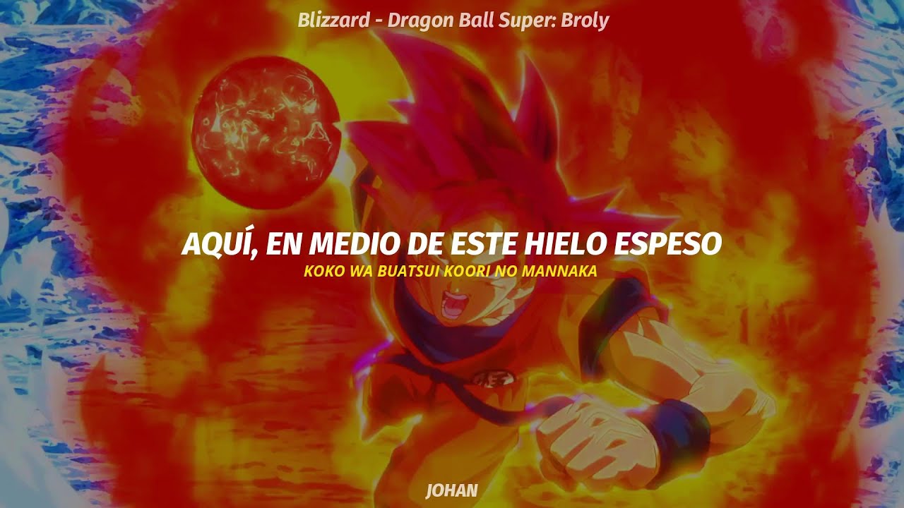 Dragon Ball Super: Broly Theme Song Full || Blizzard - Daichi Miura ...