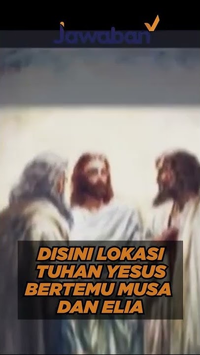 DITEMUKAN LOKASI TUHAN YESUS BERTEMU MUSA DAN ELIA | #faktaalkitab shorts - YouTube