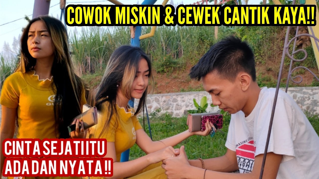 Cowok Miskin Dan Cewek Cantik Kaya Cinta Sejati Itu Ada Youtube