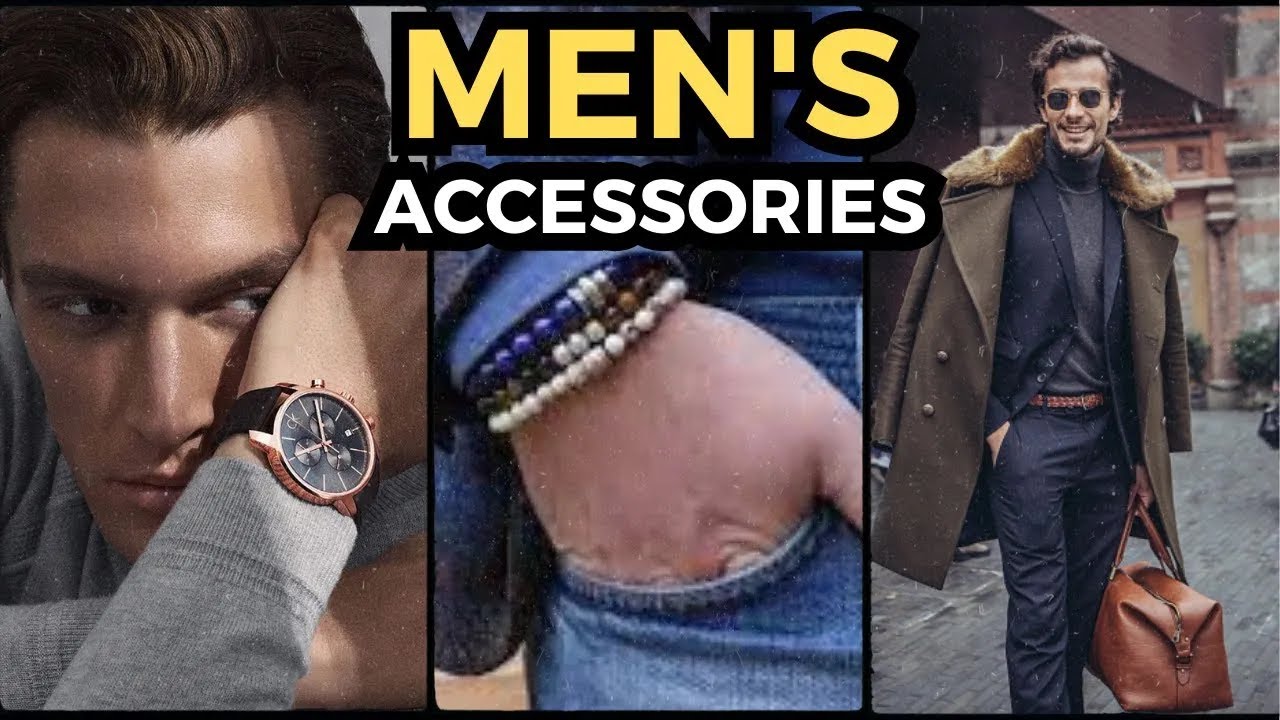 Accessories Every Man Must Have | Men's Fashion | BeYourBest ...