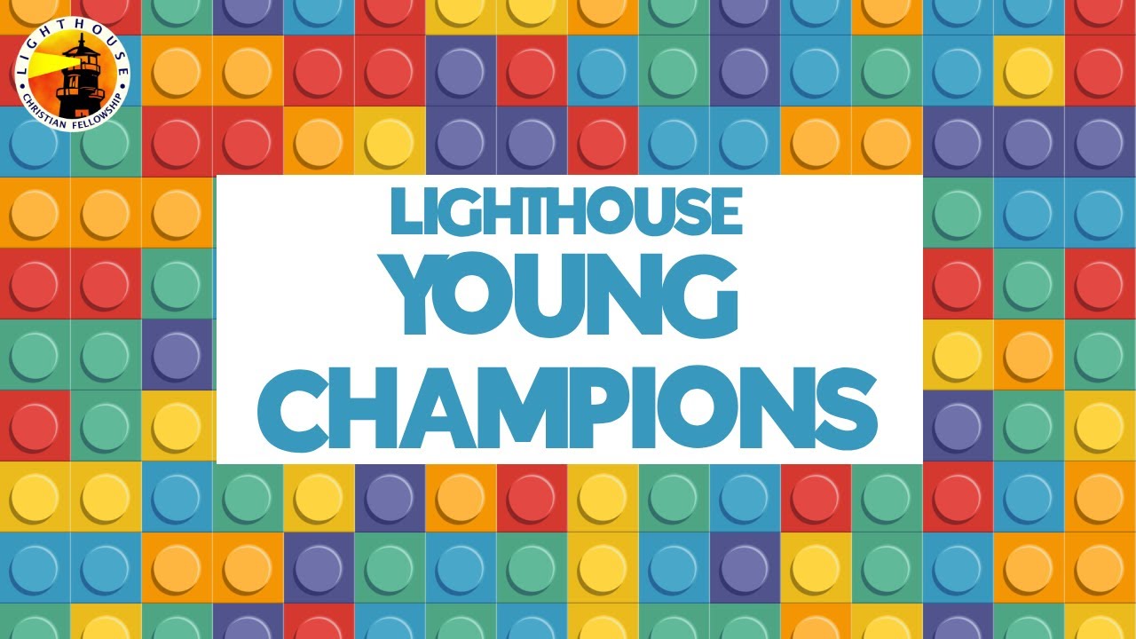 Lighthouse Young Champions (January 12, 2025) - YouTube