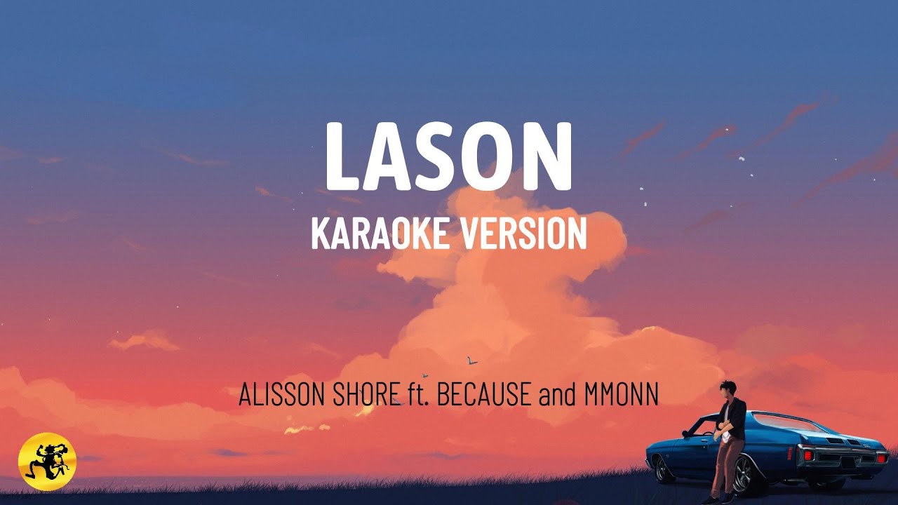 Lason - Alisson Shore (KARAOKE VERSION) ft. Because and MMONN - YouTube