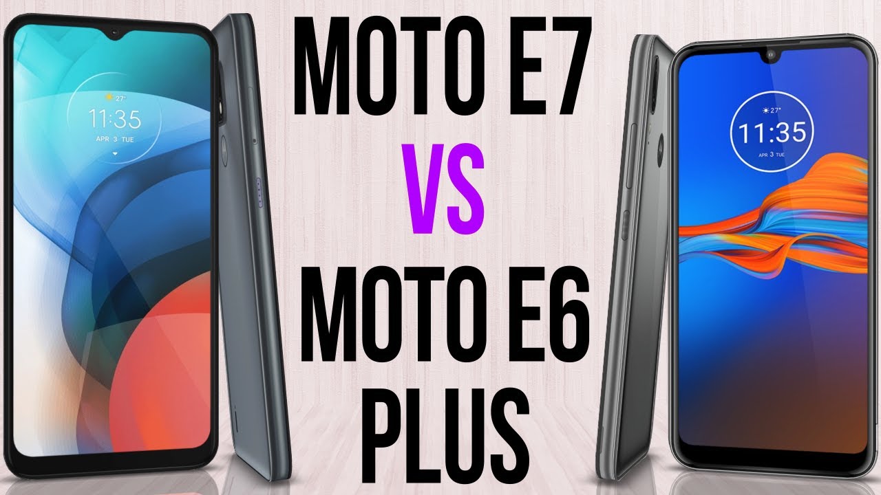 Moto E7 vs Moto E6 Plus (Comparativo) - YouTube