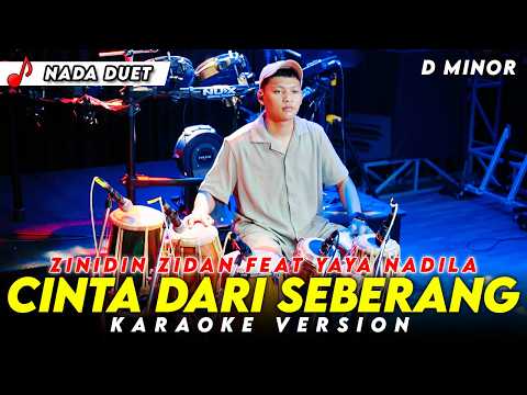 CINTA DARI SEBERANG KARAOKE NADA DUET VERSI DANGDUT KOPLO TERBARU (  Zinidin Zidan Ft Yaya Nadila )