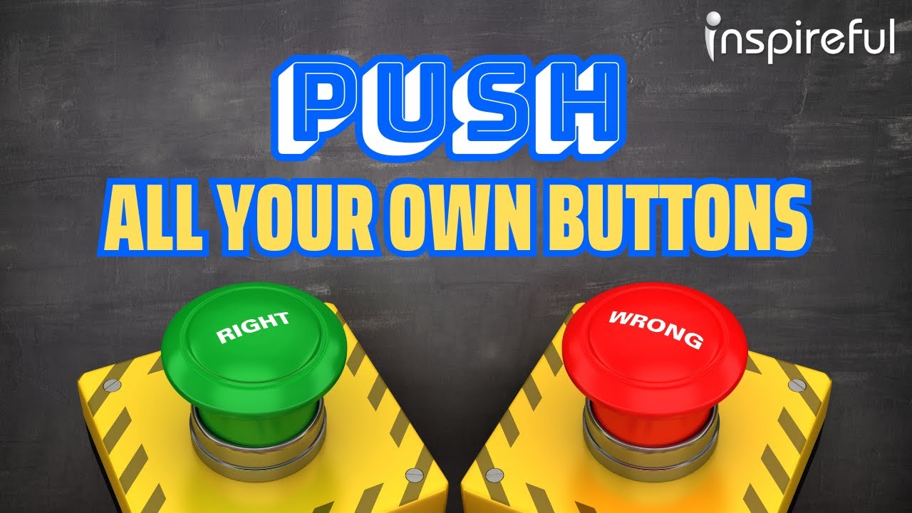 PUSH ALL YOUR OWN BUTTONS - YouTube