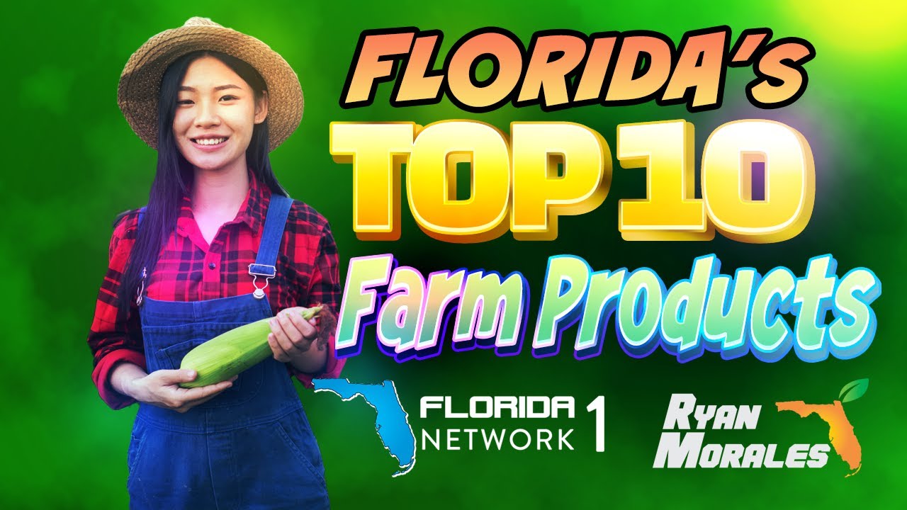 Florida's Top 10 Farm Products - FL Agriculture Commissioner Info - YouTube