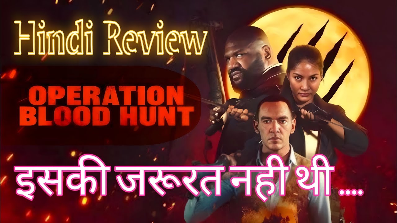 Operation Blood Hunt Movie Review In Hindi 🔥| Operation Blood Hunt trailer | #moviereview # ...
