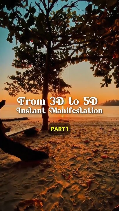From 3D to 5D Instant Manifestation - YouTube