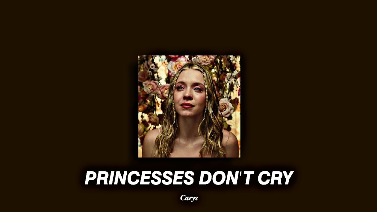 Princesses don't cry - (slowed down) - YouTube