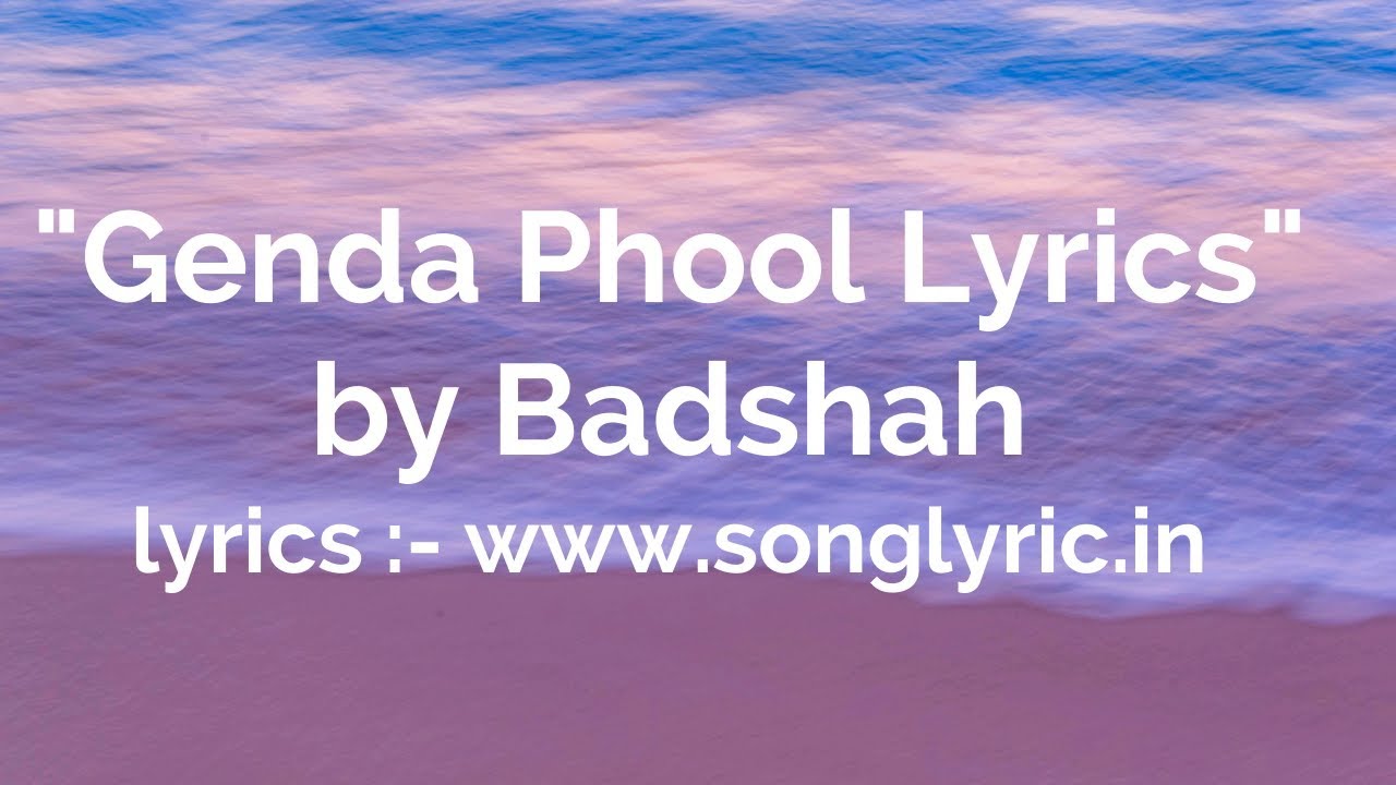 Genda Phool Song Lyric By Badshah | JacquelineFernandez | Payal Dev ...