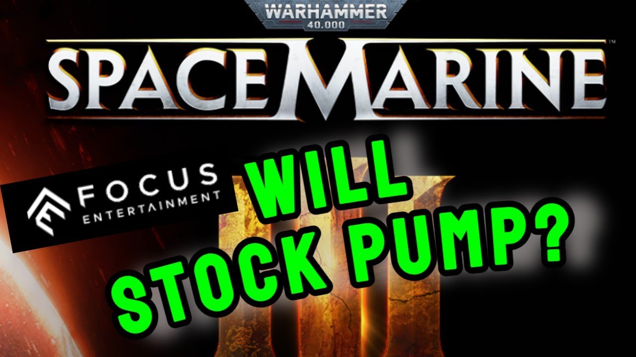 SPACE MARINE 3 Announcement! Pullup Entertainment Stock / Focus COULD ...