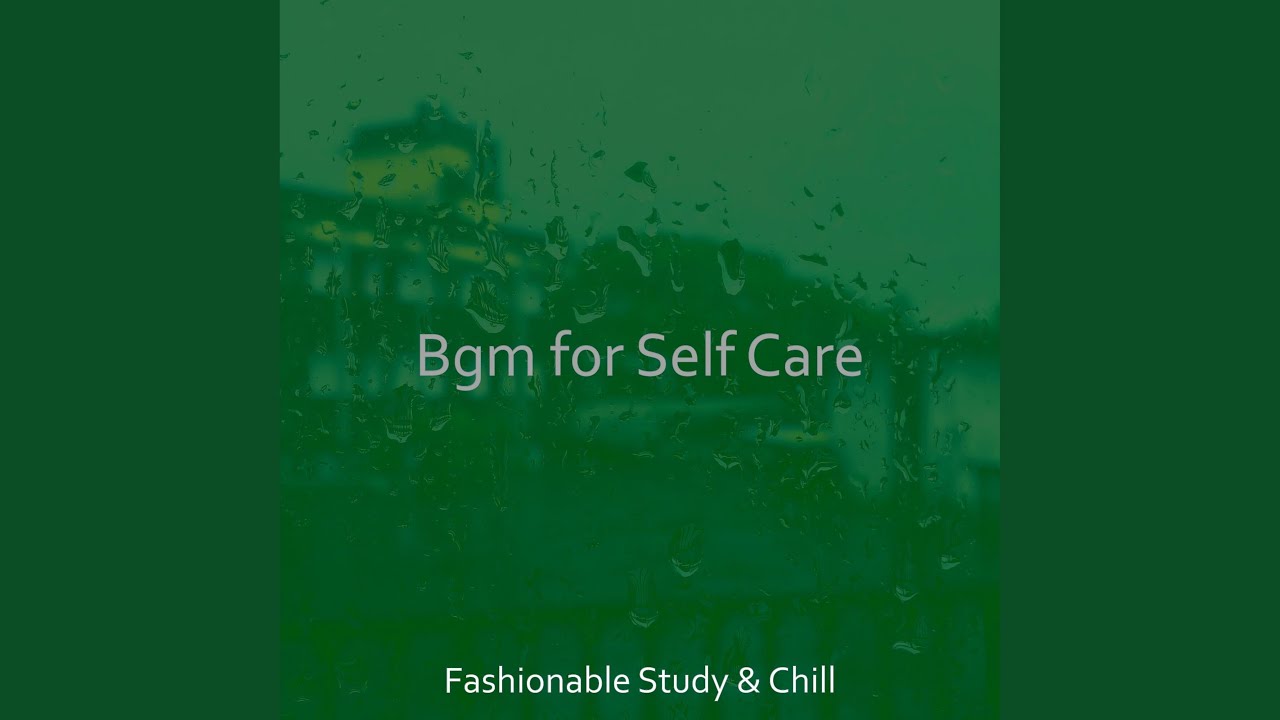 Wonderful Backdrops for Self Care - YouTube