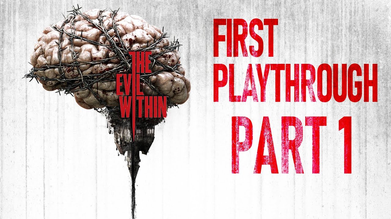 The Evil Within First Playthrough | Part 1 - YouTube