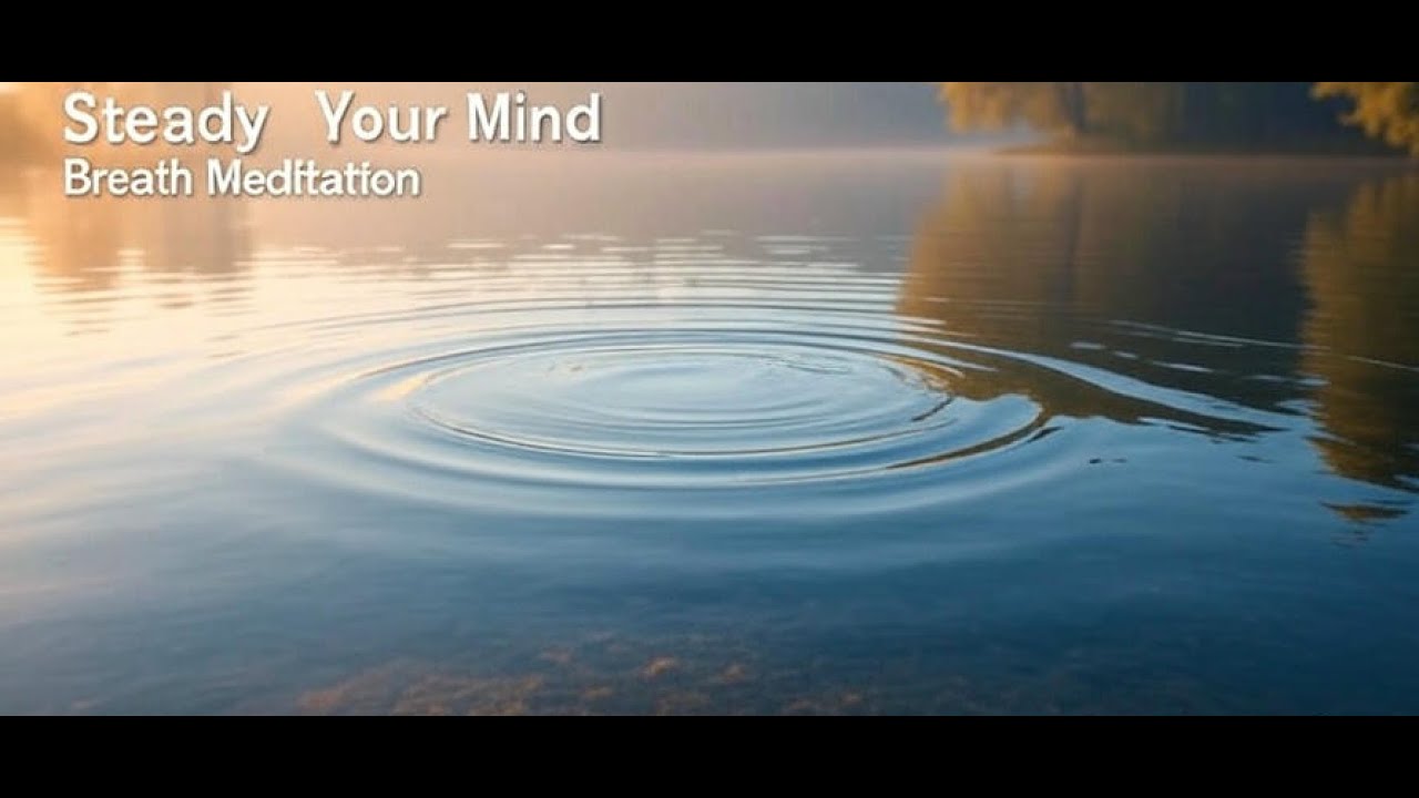 Steady Your Mind: 5-Minute Guided Breath Anchor Meditation | Medi Media ...