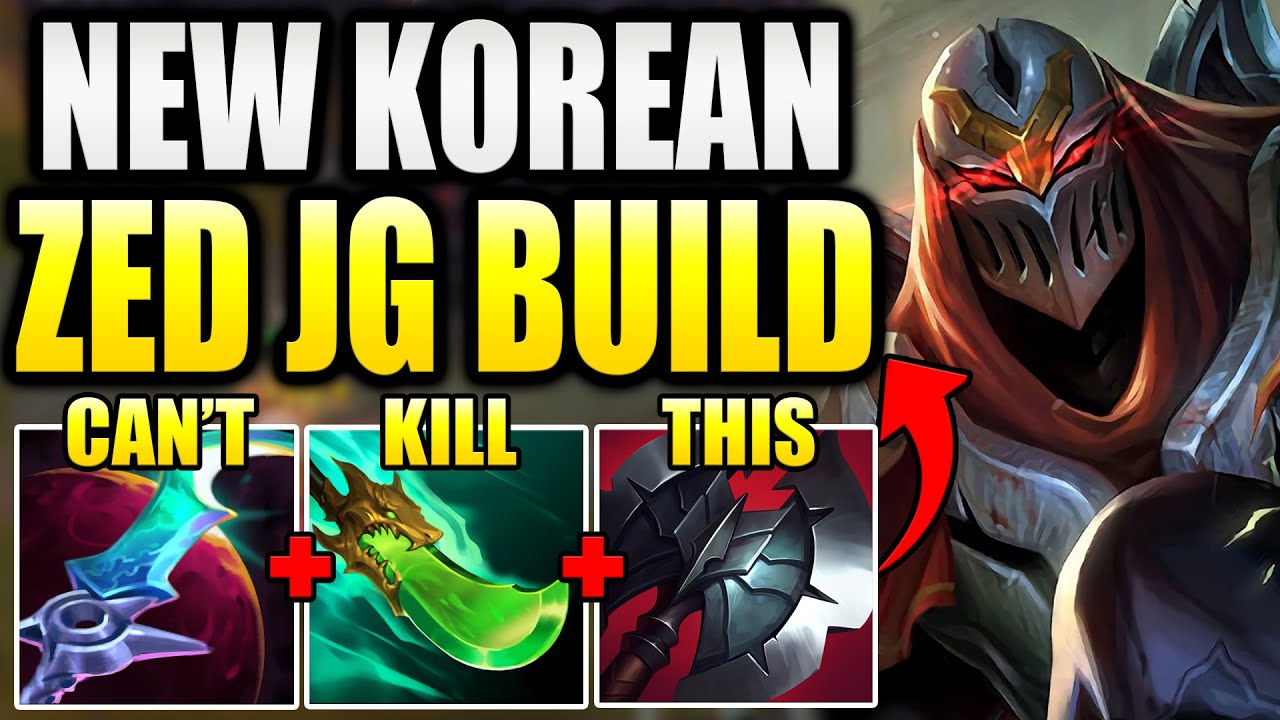 THE NEW KOREAN ZED JUNGLE BUILD IS ABSOLUTELY INCREDIBLE! - YouTube