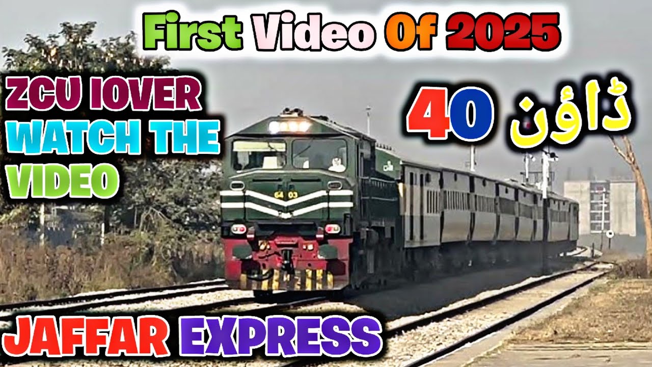 First Video Of 2025 | 40Dn Jaffer Express |The Queen Of Quetta # ...