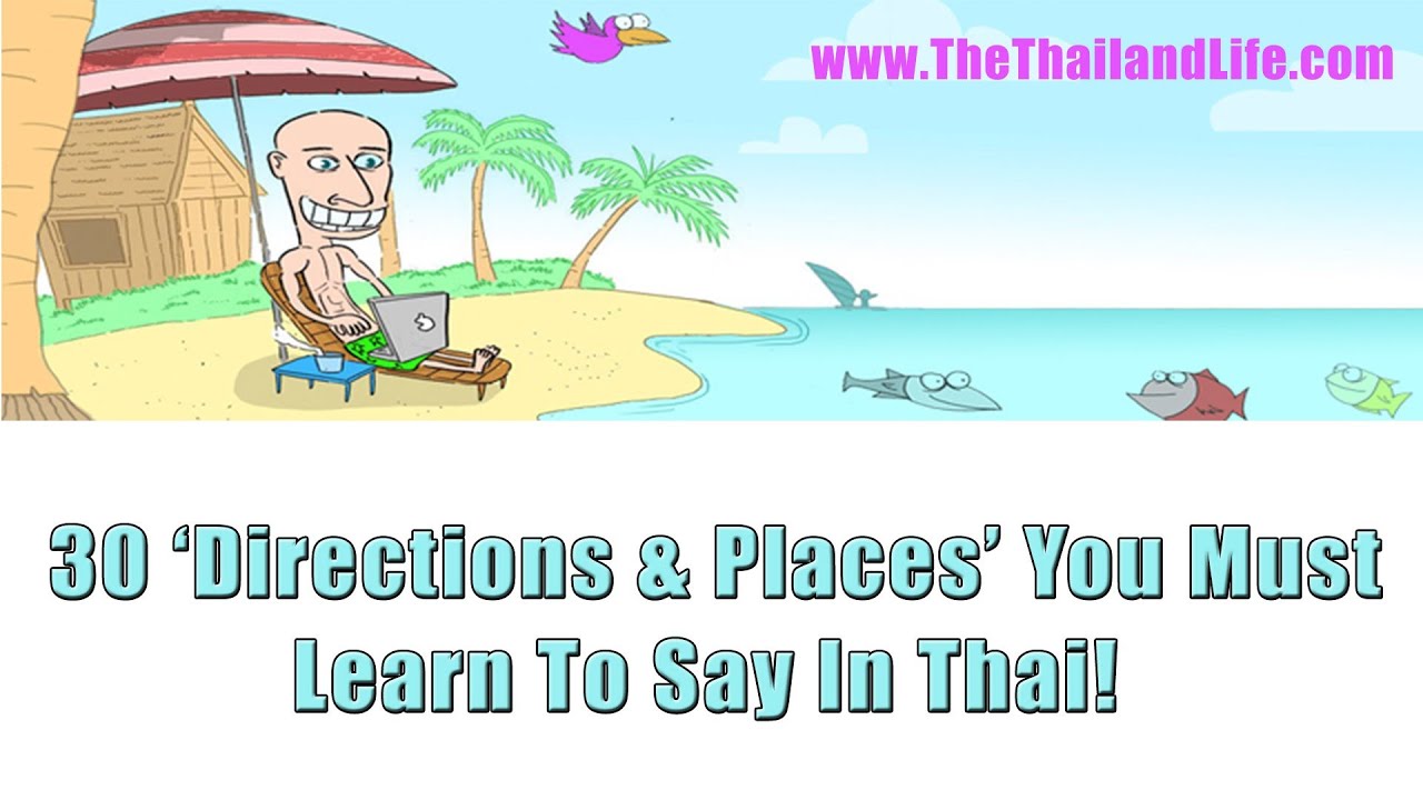 Thai For Beginners: Directions & Places for Travel - YouTube