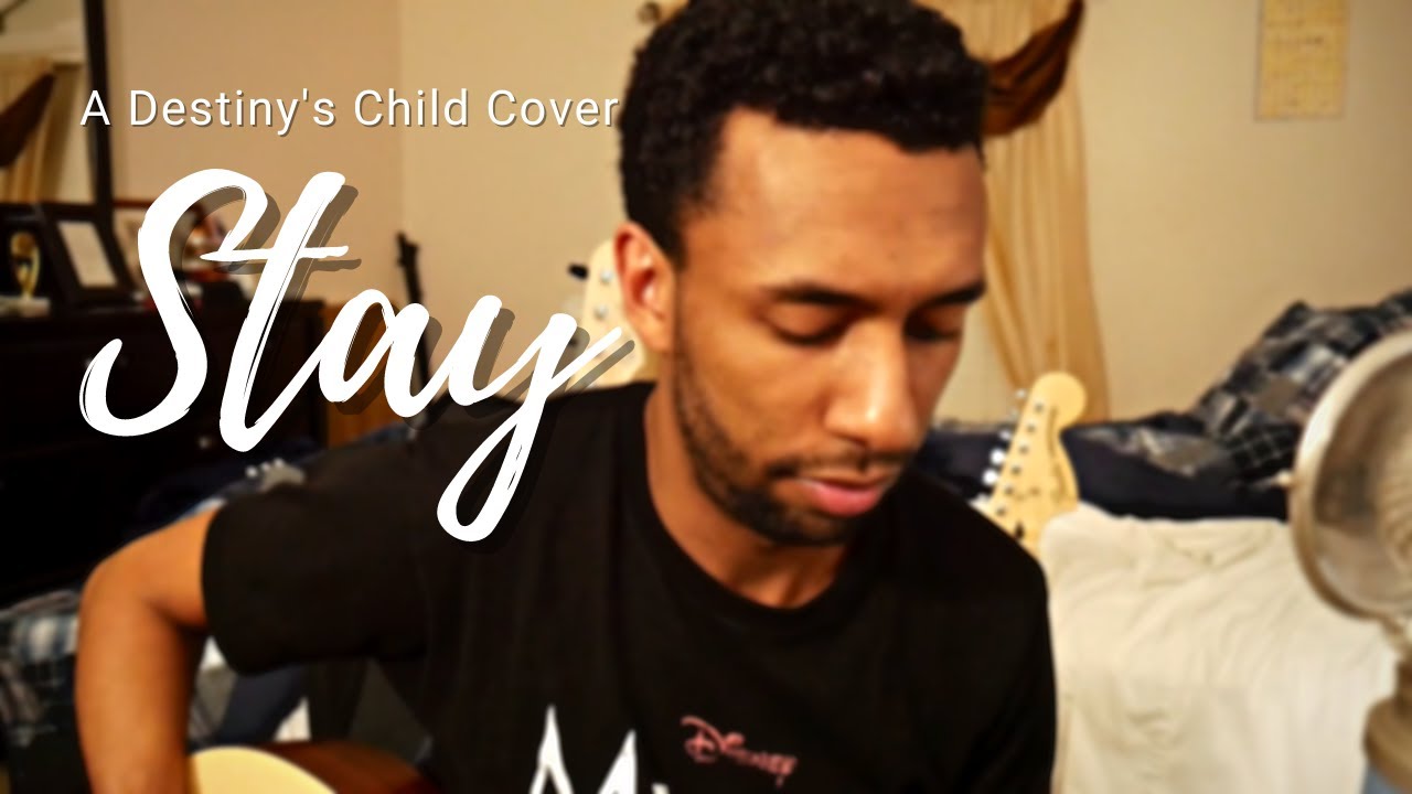 Stay (A Destiny's Child Cover) - YouTube