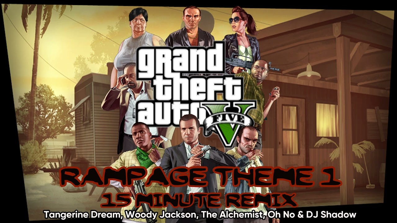 GTA5, Rampage Theme 1 - 15 Minute Remix - YouTube