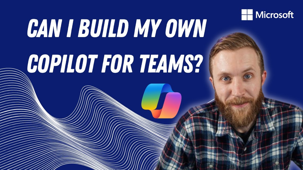 Can I build my own copilot for Teams? - YouTube