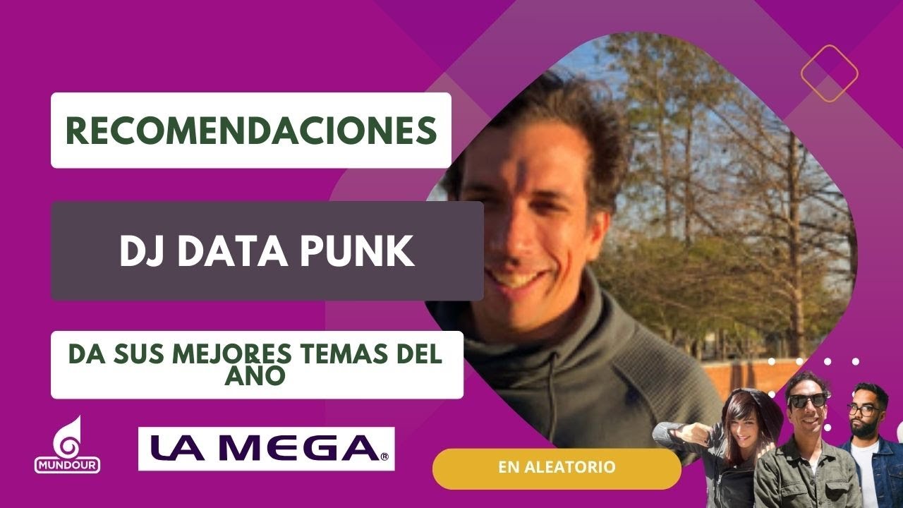 Recomendaciones de Data Punk con canciones del año - En Aleatorio | (13.12) - YouTube