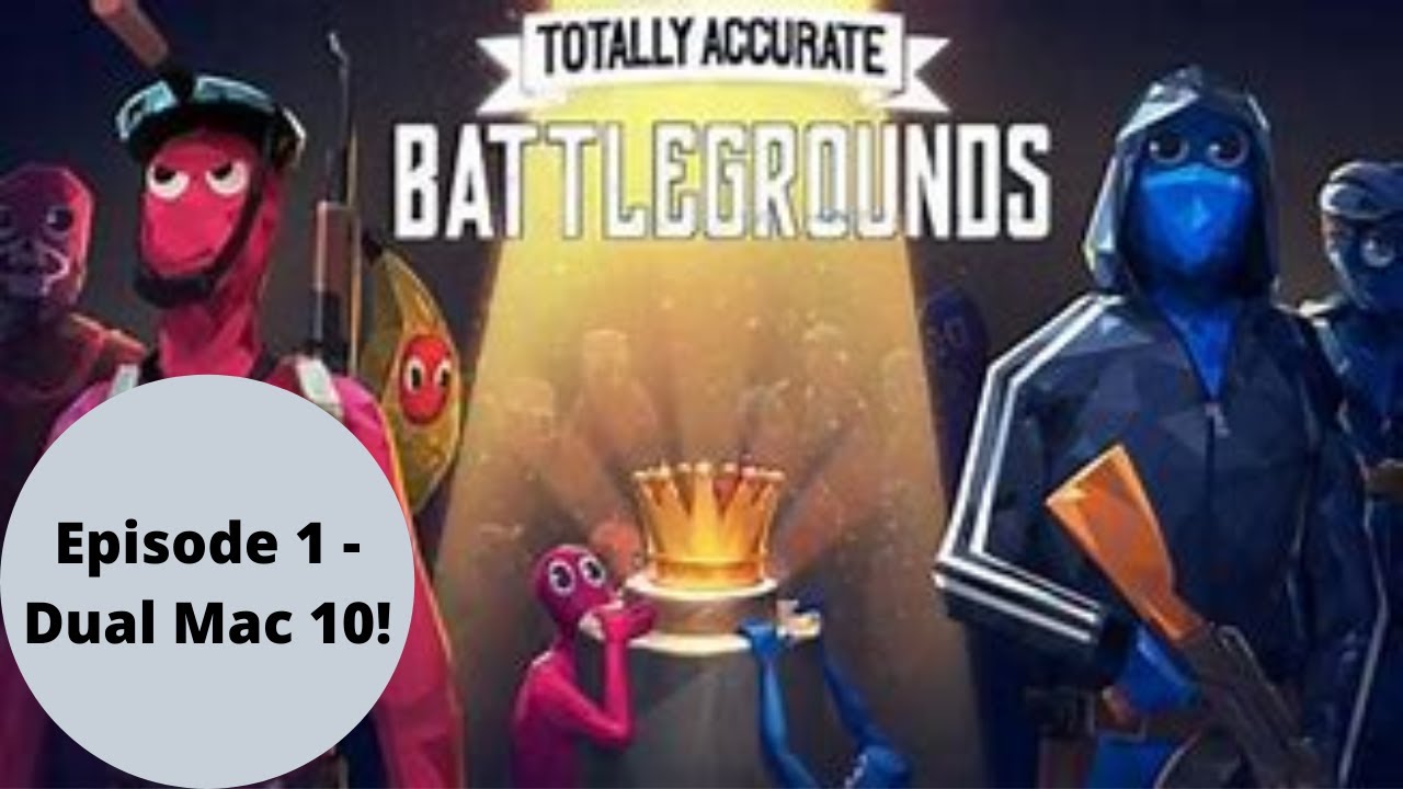 TABG Victory Ep 1 - Dual Mac 10! - YouTube