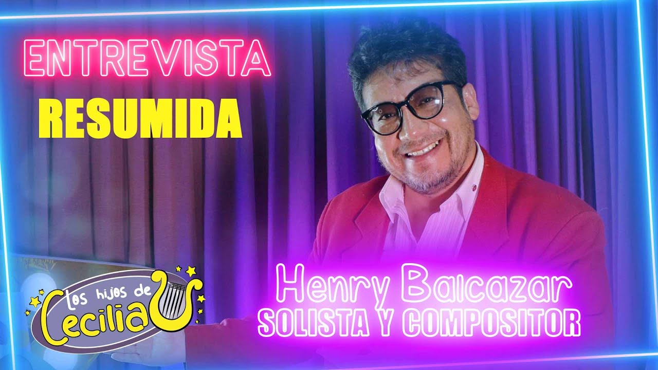 Entrevista CORTA a Henry Balcazar #LosHijosdeCecilia #HenryBalcazar ...