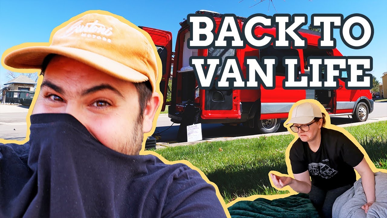 BACK TO VAN LIFE - The Good, The Bad, and The Ugly of Prepping for our ...