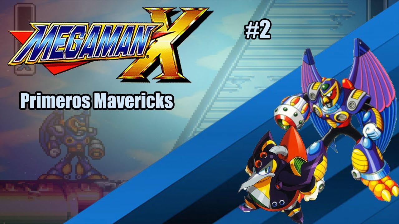 Mega Man X - PARTE 2 - PRIMEROS MAVERICKS - YouTube