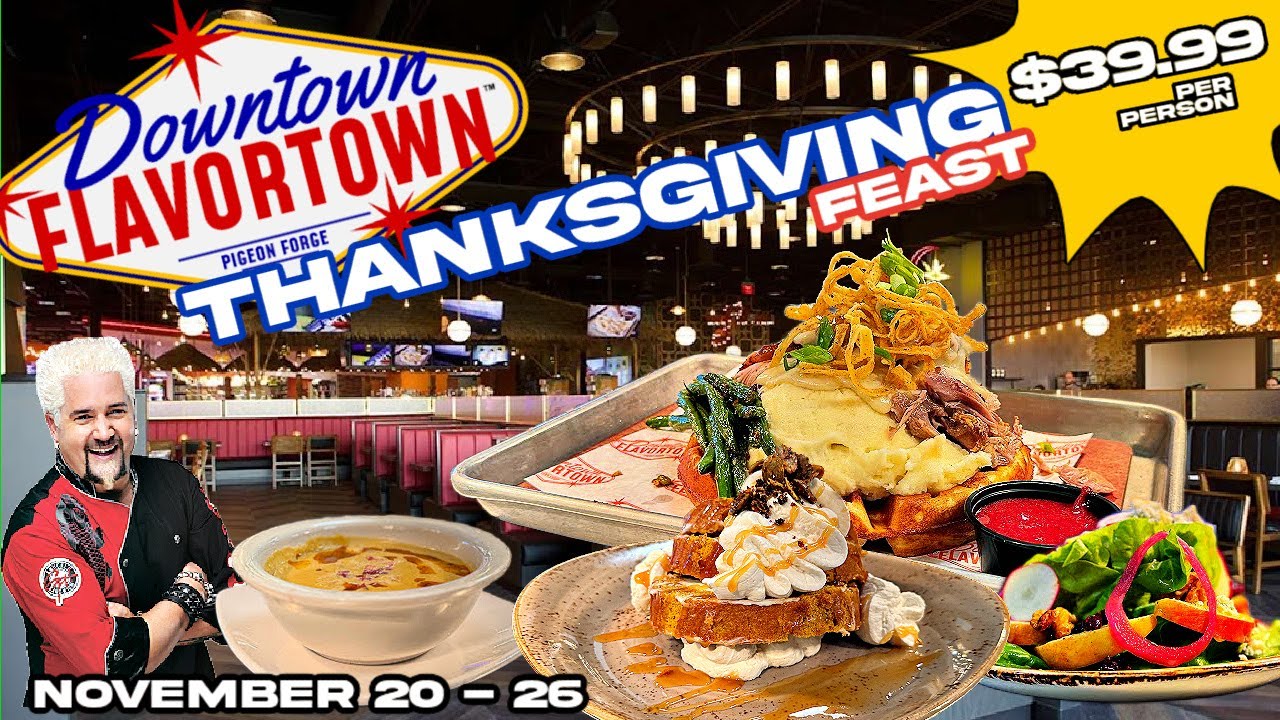 THANKSGIVING DINNER AT DOWNTOWN FLAVORTOWN- Turkey Taken To Flavortown ...